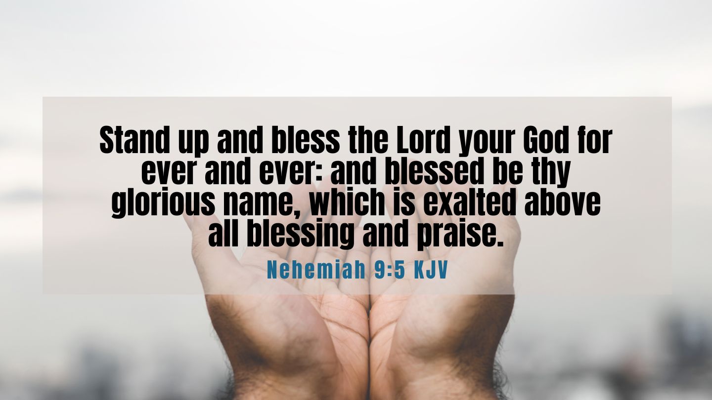 Nehemiah 9:5 KJV